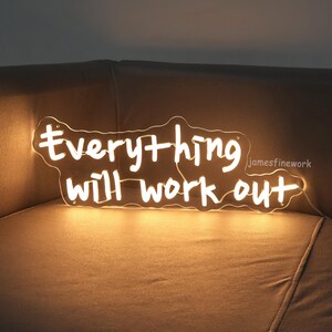 Everything Will Work Out Neon Sign, Motivational Wall Art, Positive ...