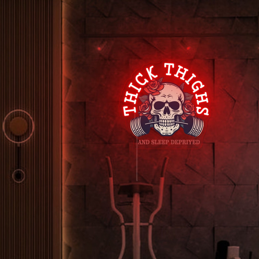 Thick Thighs Sleep Deprived Neon Sign, Skull Workout Motivation Neon ...