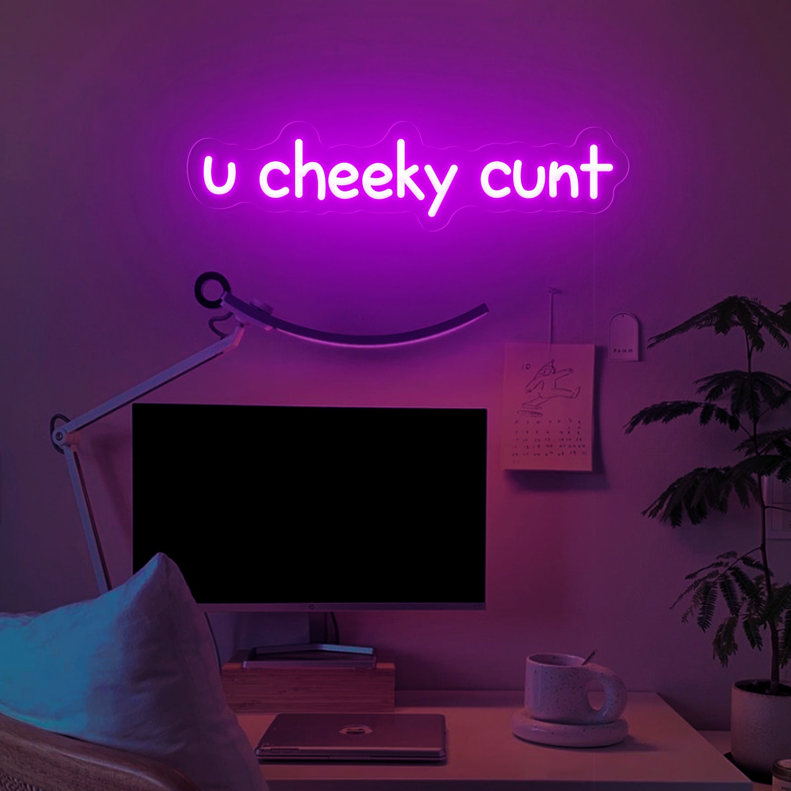 U Cheeky Cunt Neon Sign, Custom Neon Sign, Funny Quote Neon, Slang ...