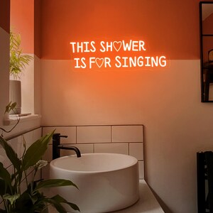 This Shower is for Singing Neon Sign, Cute Bathroom Decor, Aesthetic ...