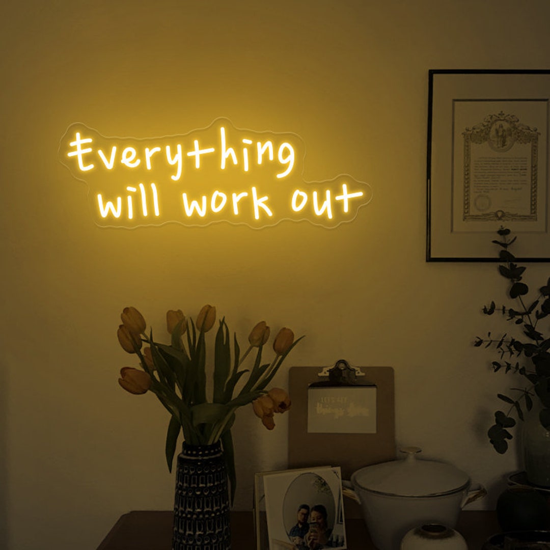 Everything Will Work Out Neon Sign, Motivational Wall Art, Positive ...
