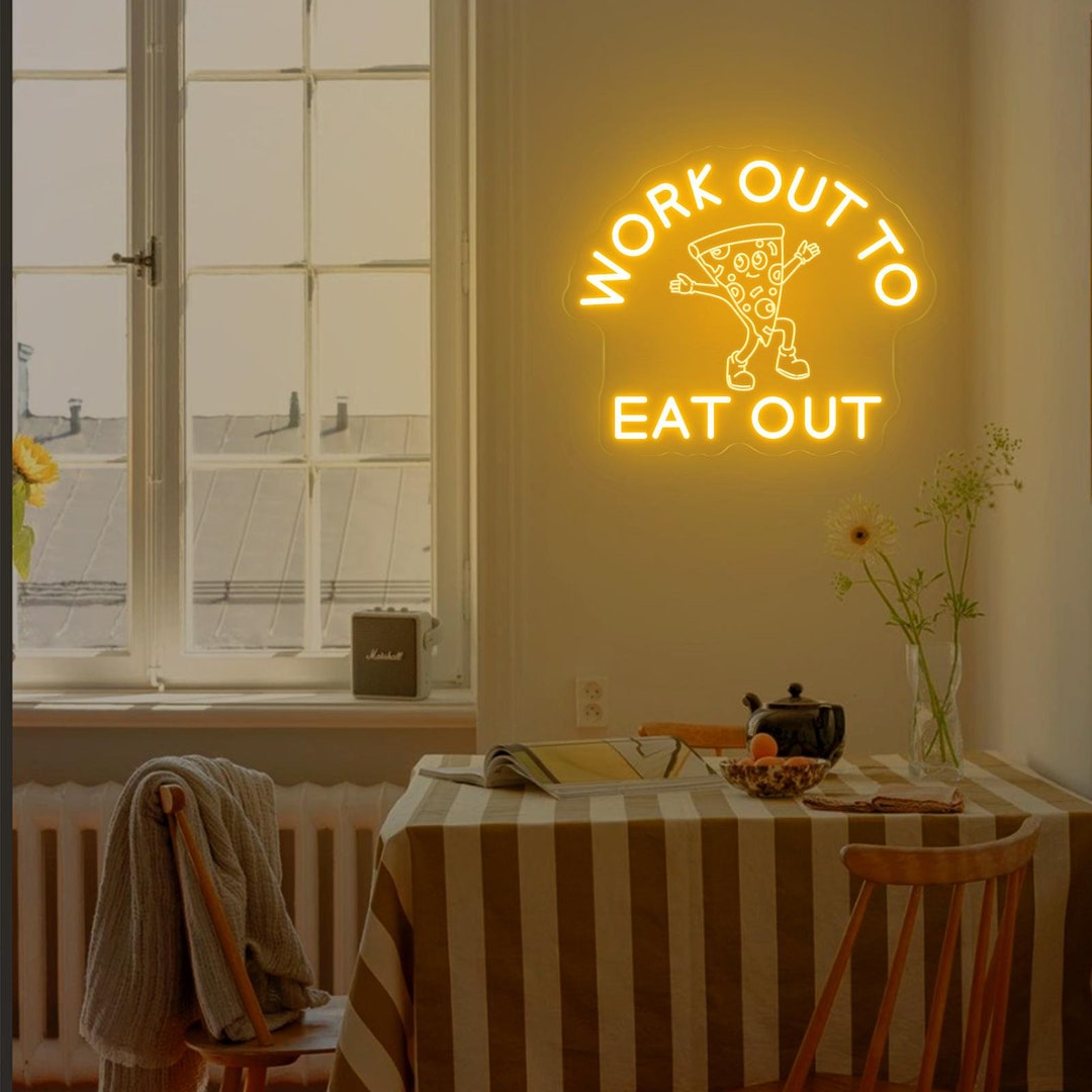 Workout to Eat Out Neon Sign, Custom Pizza Neon Light, Unique Gift for ...
