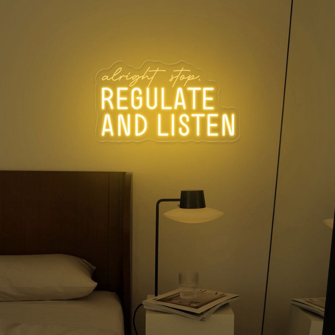 Alright Stop Regulate and Listen Neon, Sensory Regulation Neon Light ...