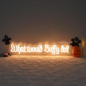 What Would Buffy Do Neon Sign, Buffy the Vampire Neon Light, Vampire ...