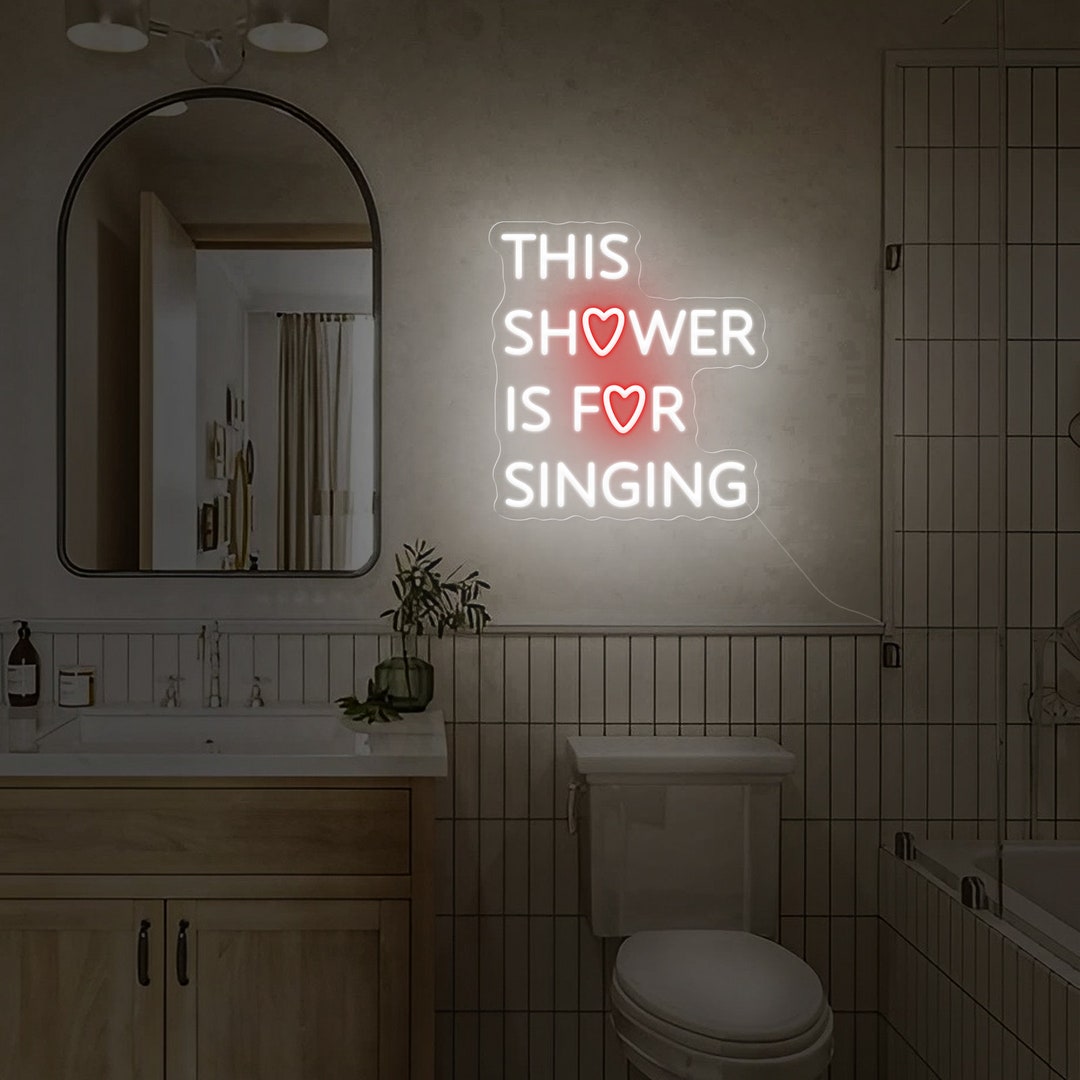 This Shower is for Singing Neon Sign, Funny Shower Art, Bathroom Wall ...