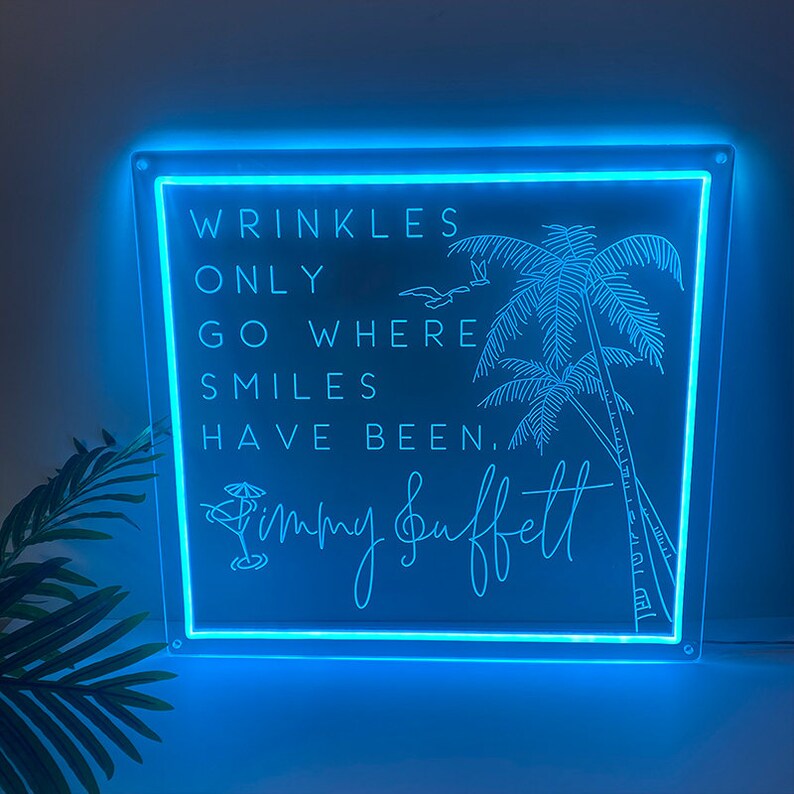 Wrinkles Only Go Where Smiles Have Been Neon Sign,flamingo Jimmy ...