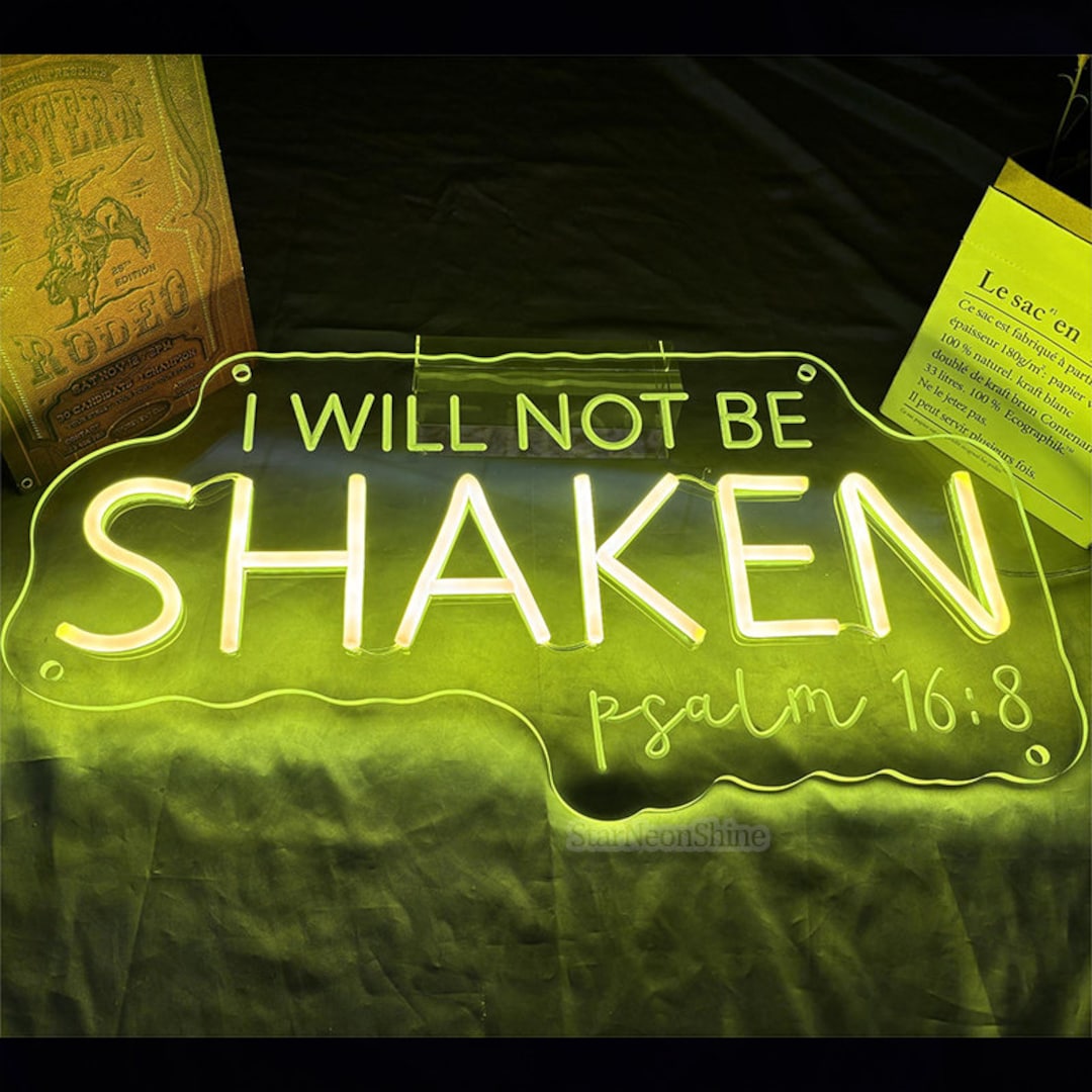 I Will Not Be Shaken Neon, Christian Wall Art, Bible Verse Design ...