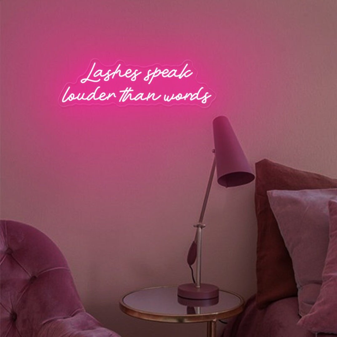 Lashes Speak Louder Than Words Neon Sign,lash Room Wall Decor, Lash ...
