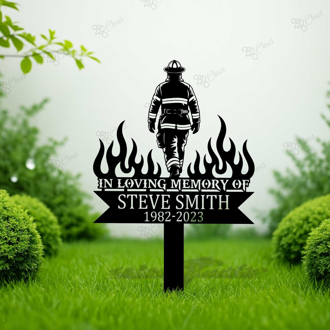 Custom Fireman Memorial Stake, Firefighter Name Sign, in Loving Memory ...