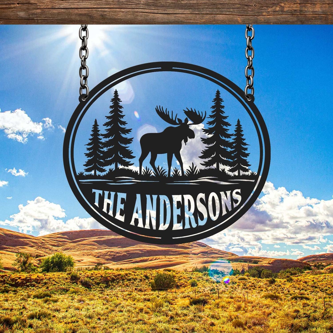 Custom Moose Hunting Gift, Moose Metal Sign, Moose Cabin Decor, Outdoor ...