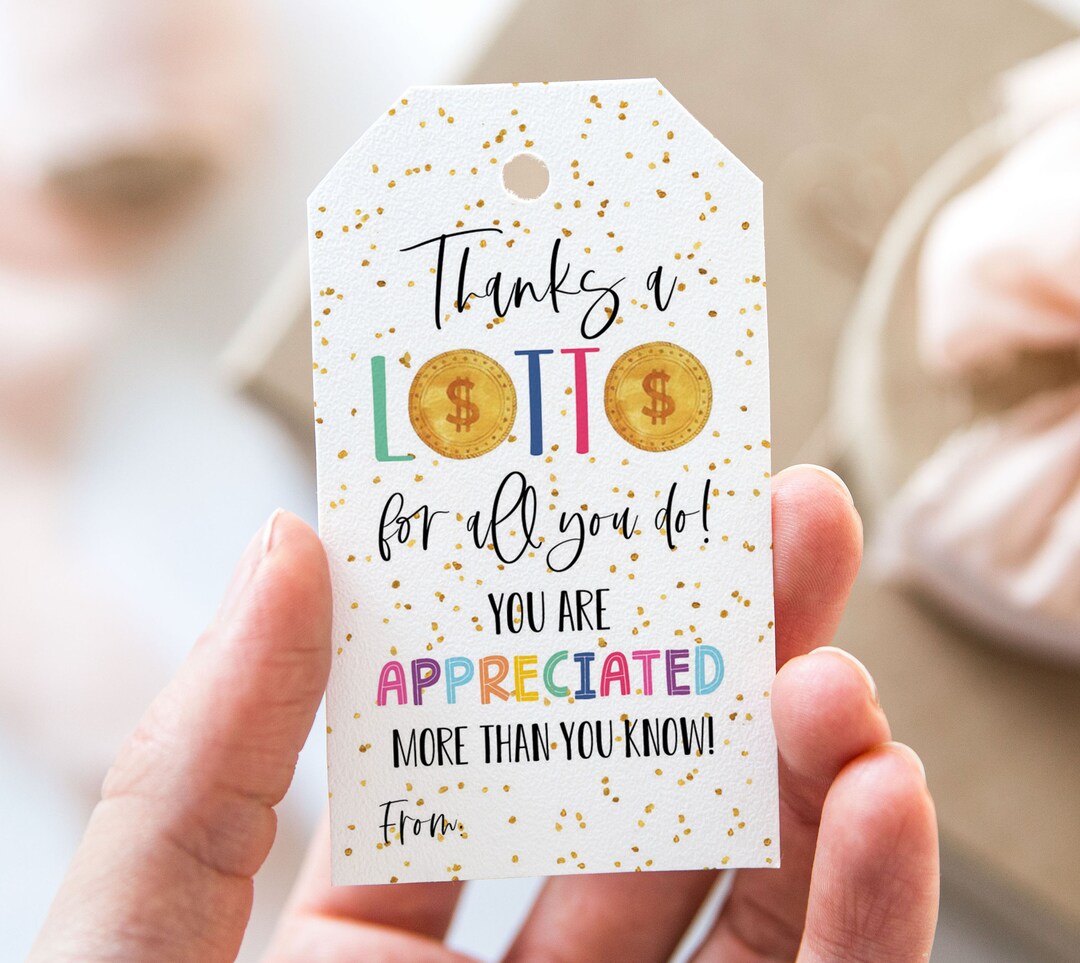 Thanks A Lotto Teacher Appreciation Tag, Printable End of School Year ...