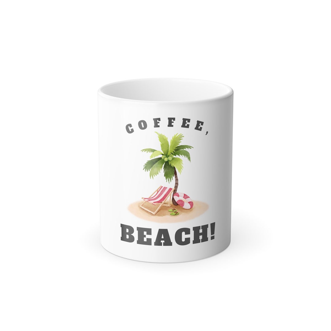 Beach Coffee Mug, Coffee, Beach, Changes Color , Sturdy Grip, Ocean ...