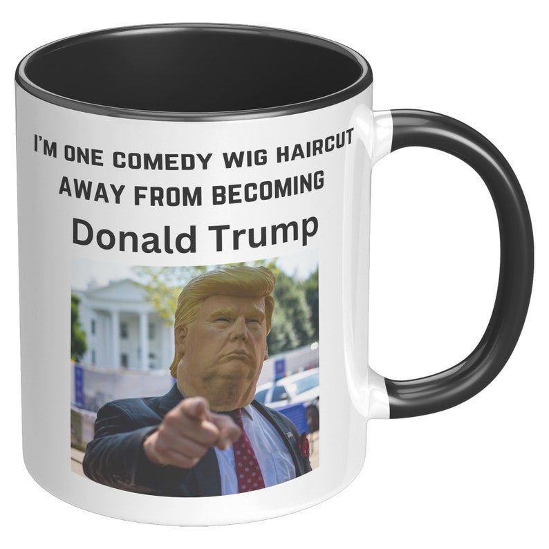 I'm One Comedy Haircut Away Fromm Becoming Donald Trump, Best Donald ...