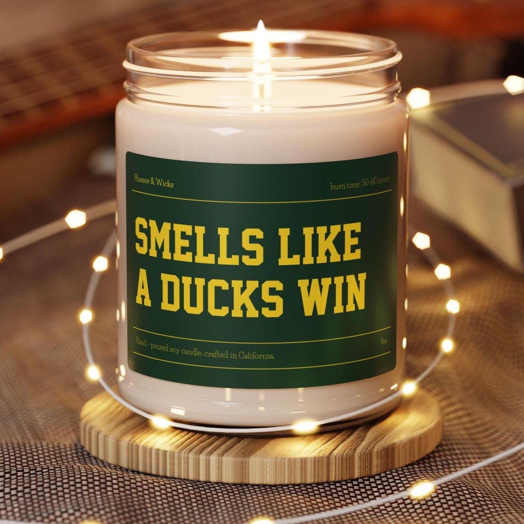 Smells Like A Ducks Wins, Oregon Ducks, 9oz Scented Soy Candle, College ...