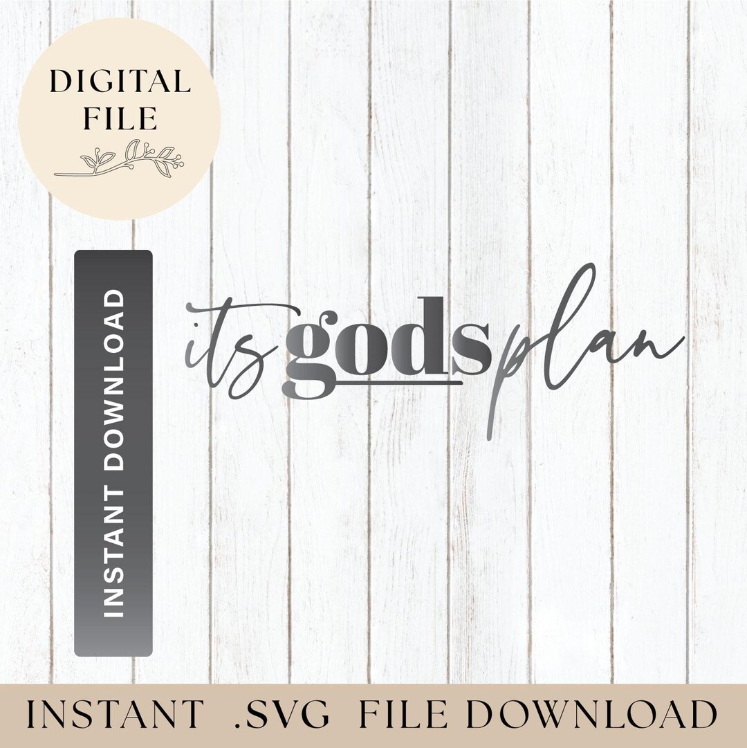 Its Gods Plan - SVG - Digital Download - Cricut - Merch - Apparel ...