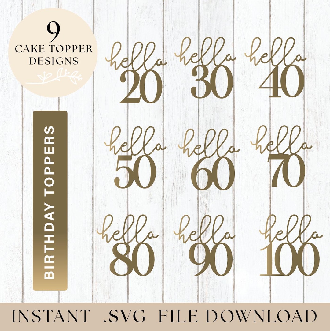 Hello AGE Cake Topper Bundle - SVG File - Digital Download - Cricut ...