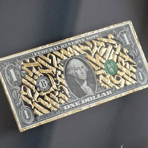 Unique Wall Art Calligraphic Dollar Bill Signed by Artist Faux Gold ...
