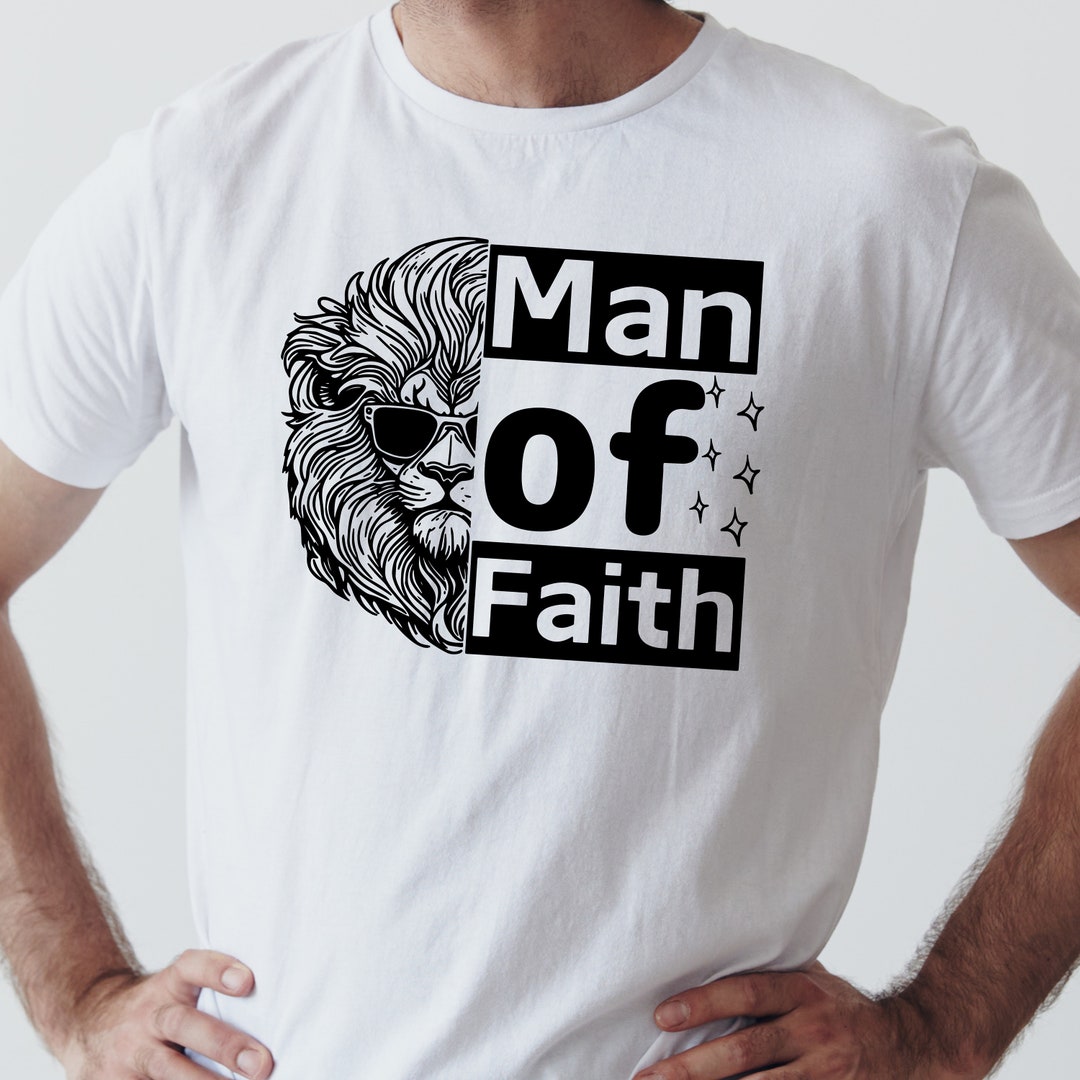 Man of Faith Svg, Man of God Svg, Jesus Svg, God Svg, Bible Verse PNG ...