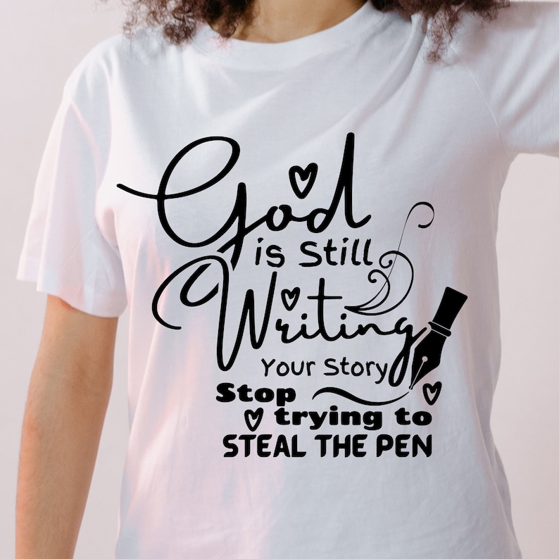God is Still Writing Your Story SVG, Funny Christian Svg, Women of the Bible Svg, Jesus Svg ...