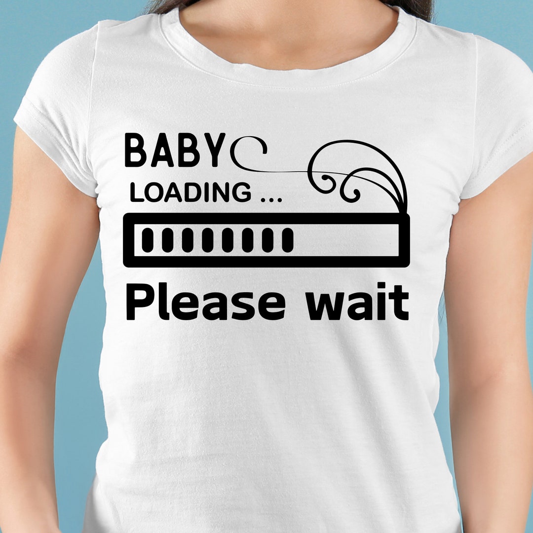 Baby Loading Please Wait, Pregnancy Svg, Cute Funny Pregnancy, Reveal ...