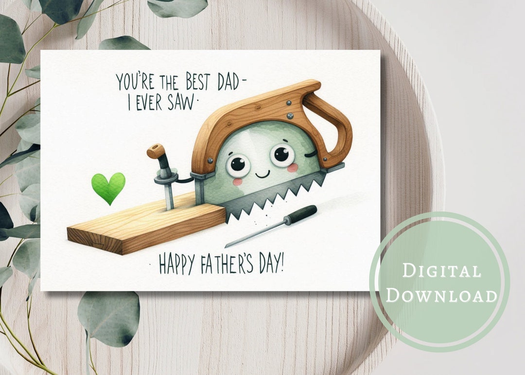 Funny Saw Fathers Day Card Printable Digital Download Greeting Gift for ...