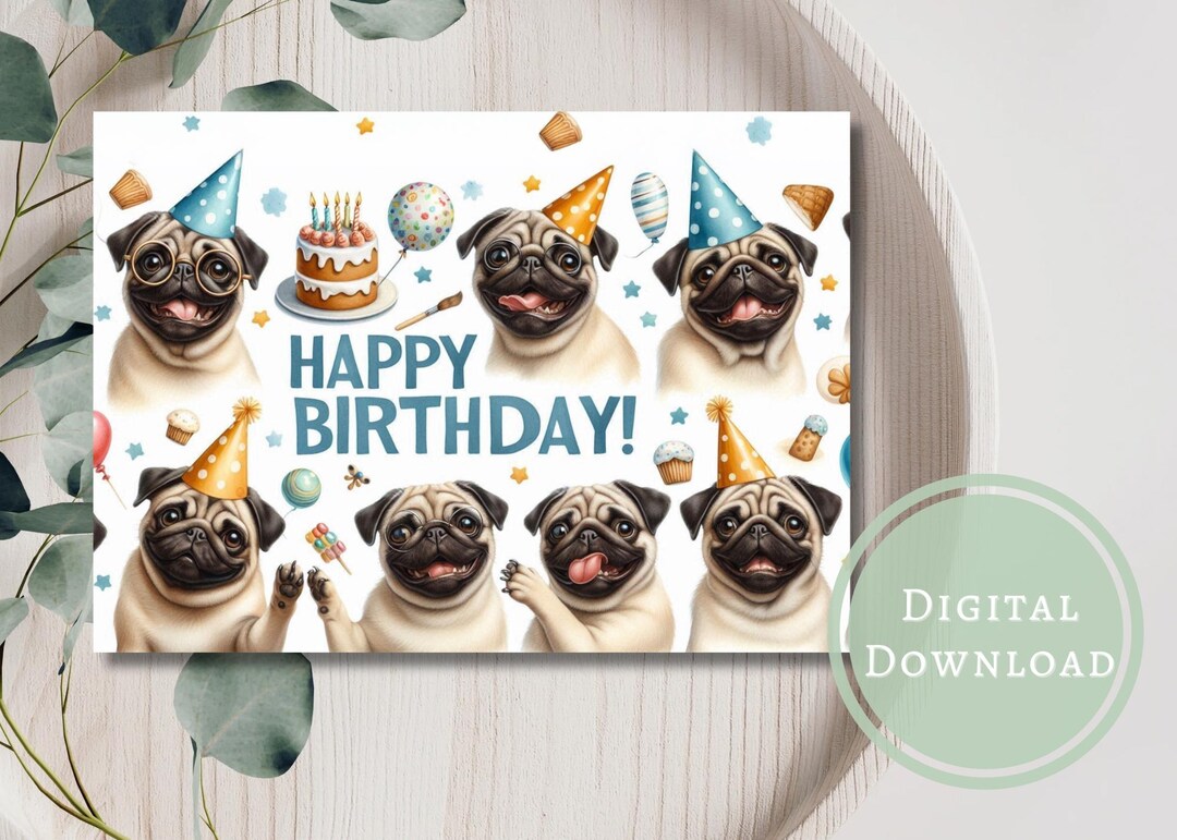Funny Pug Puppy Birthday Card Printable Digital Download Greeting Gift ...