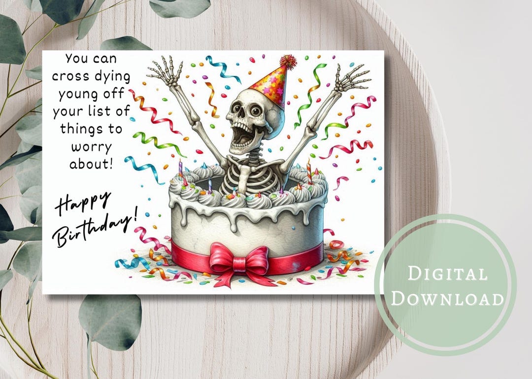 Funny Dying Young Birthday Card Instant Printable Digital Download ...