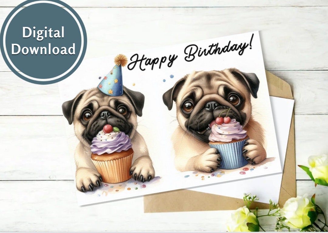 Pug Birthday Card Printable Greeting Digital Download for Dog Lovers - Etsy