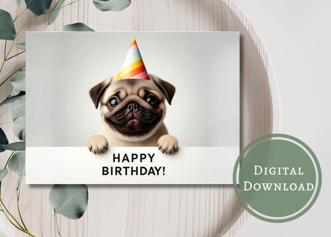 Funny Pug Birthday Card Printable Digital Download Greeting Gift for ...