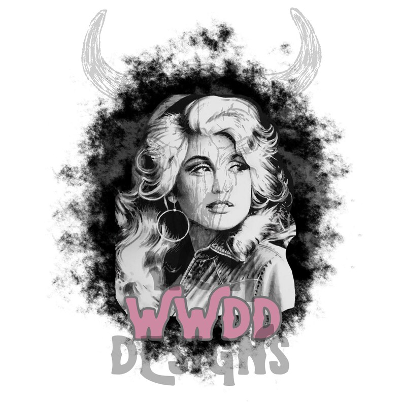Dolly WWDD Sublimation Design | Country Music Sublimations | Western ...