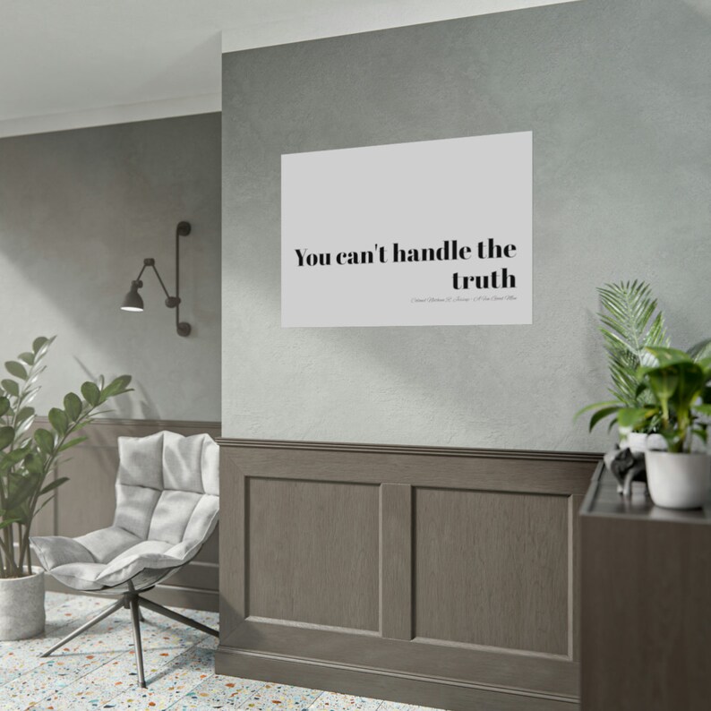 You Can't Handle the Truth-colonel Nathan R. Jessup-a Few Good Men ...