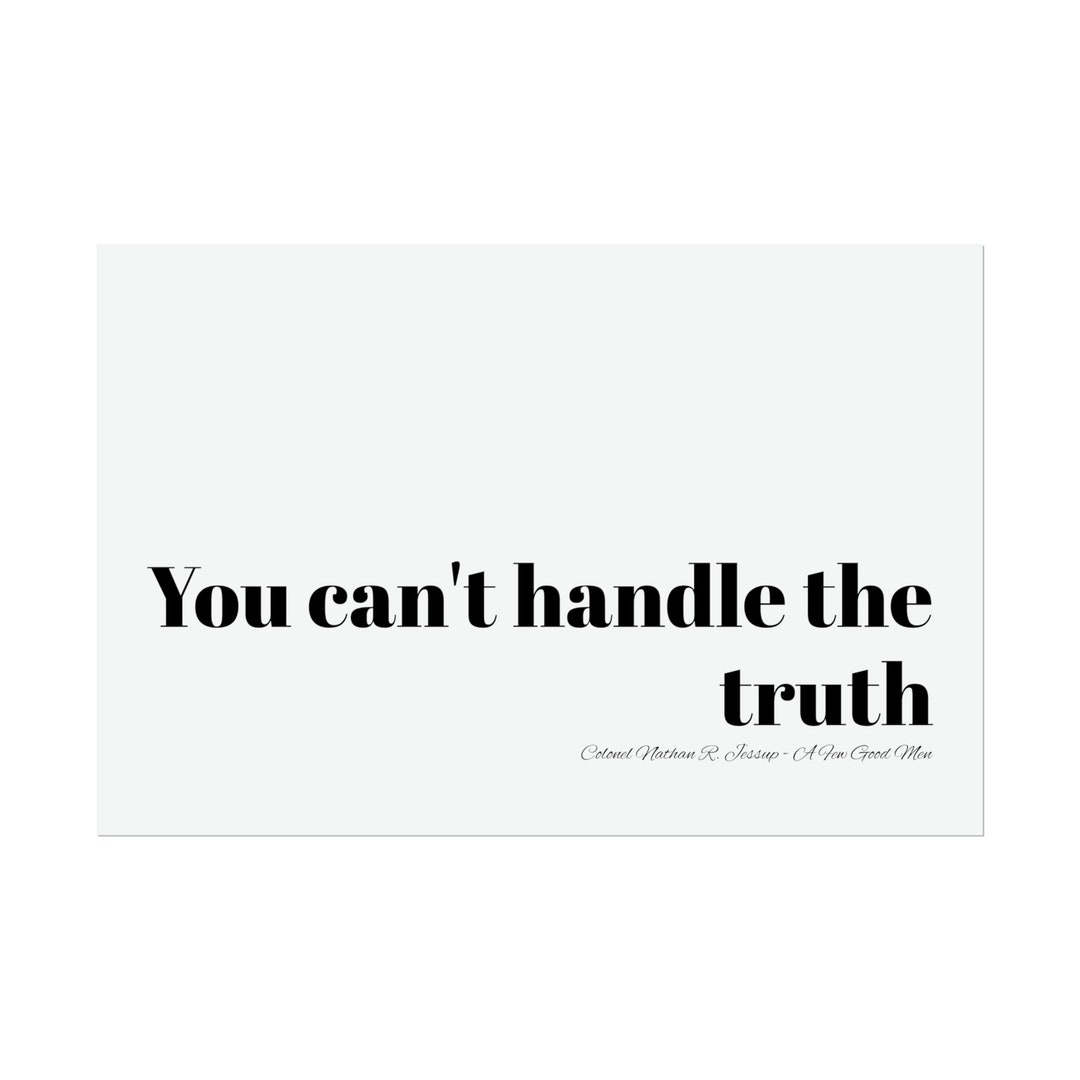 You Can't Handle the Truth-colonel Nathan R. Jessup-a Few Good Men ...
