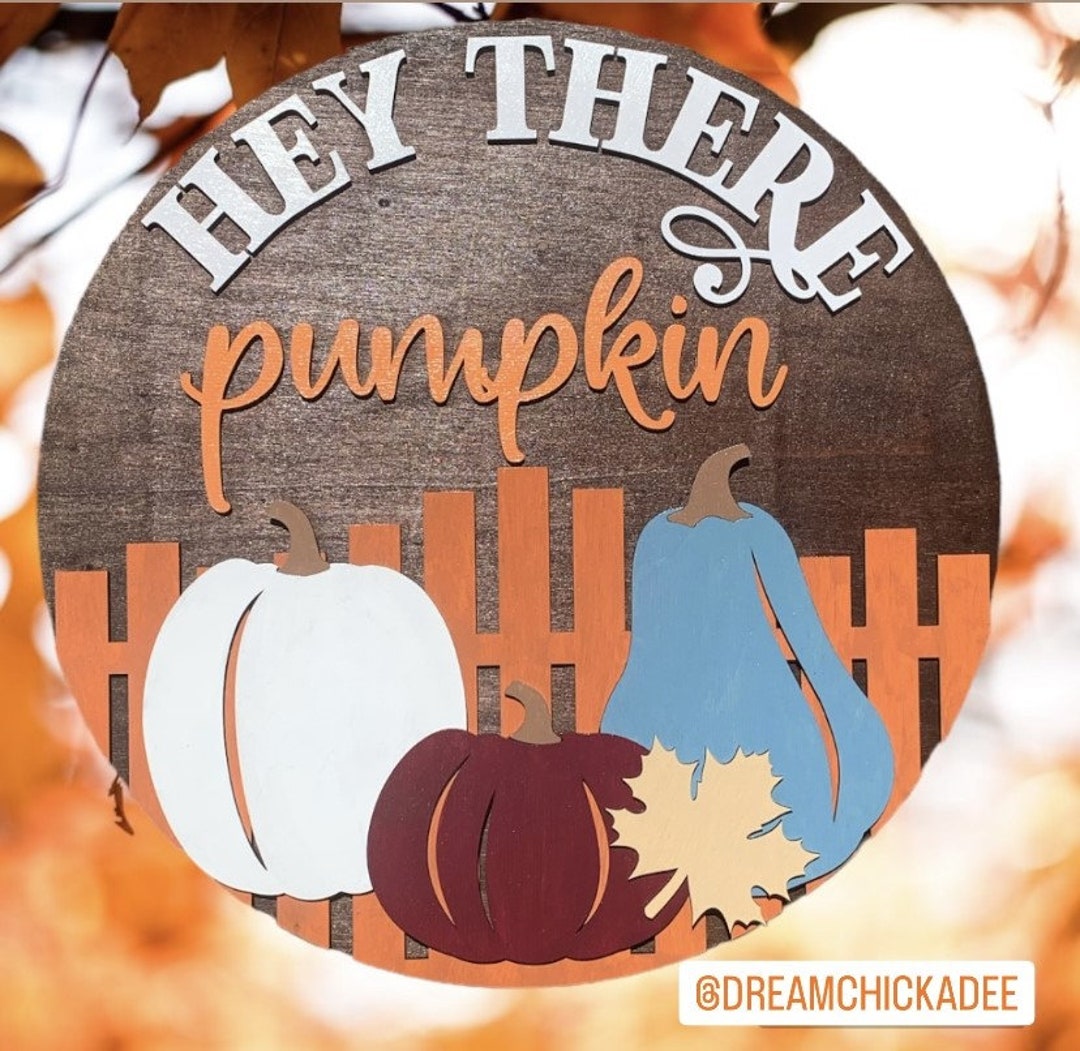 Hey There Pumpkin, Fall Sign, Welcome Sign, Front Door Sign, Porch Sign ...