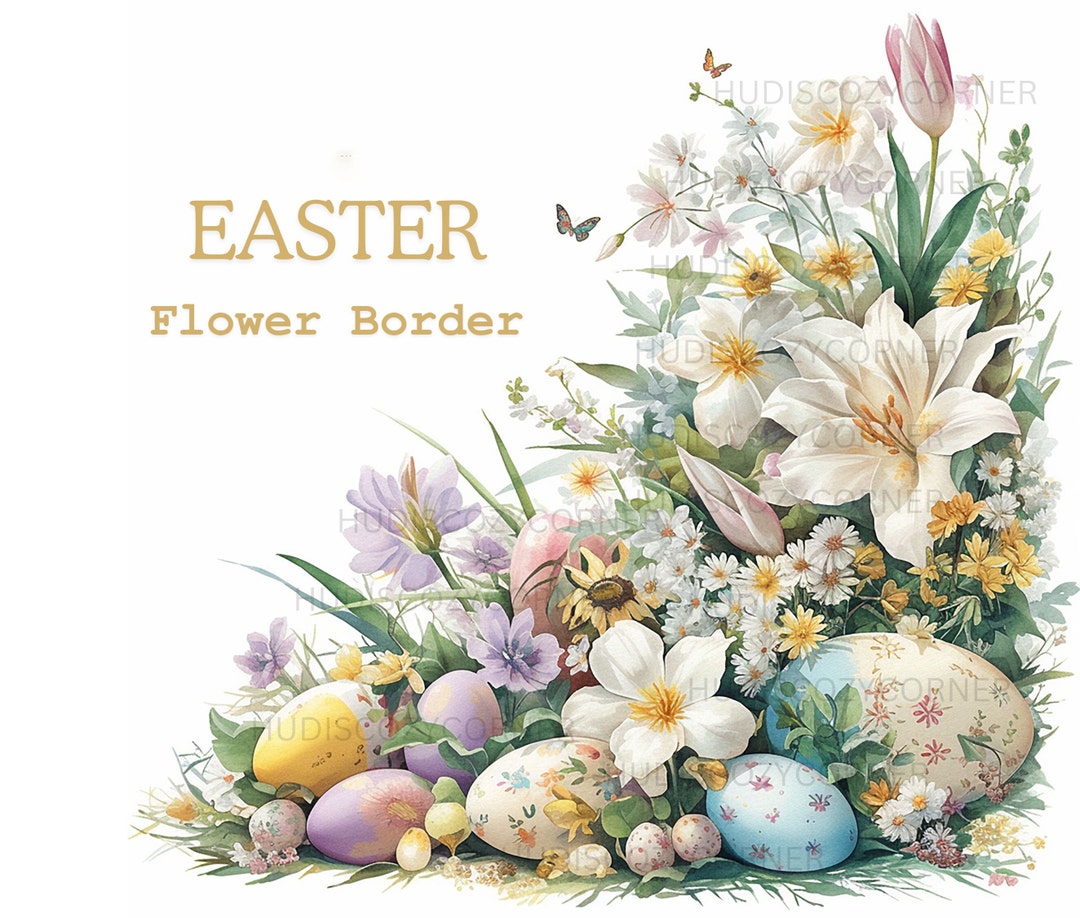 15 Easter Flower Clipart Border, Watercolor Spring Corners, JPG Bundle ...