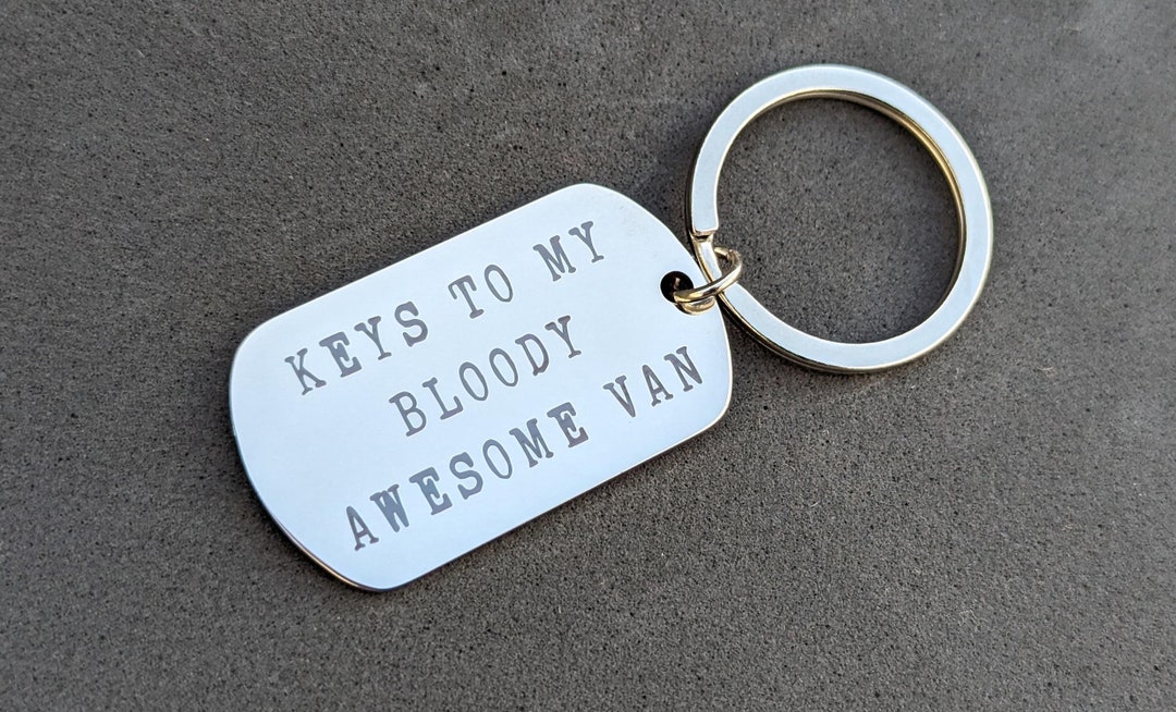 Keys to My Bloody Awesome Van - Personalised Stamped Effect Font ...