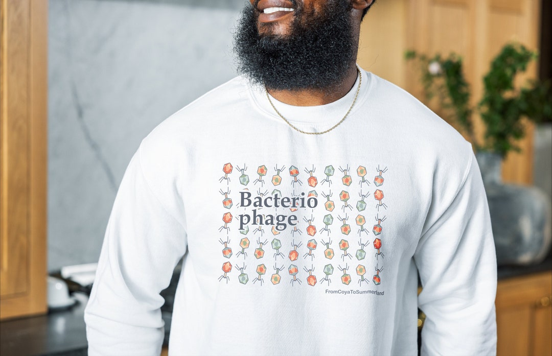 Bacteriophage Virus Sweatshirt, Microbiology Lovers, Biology and ...