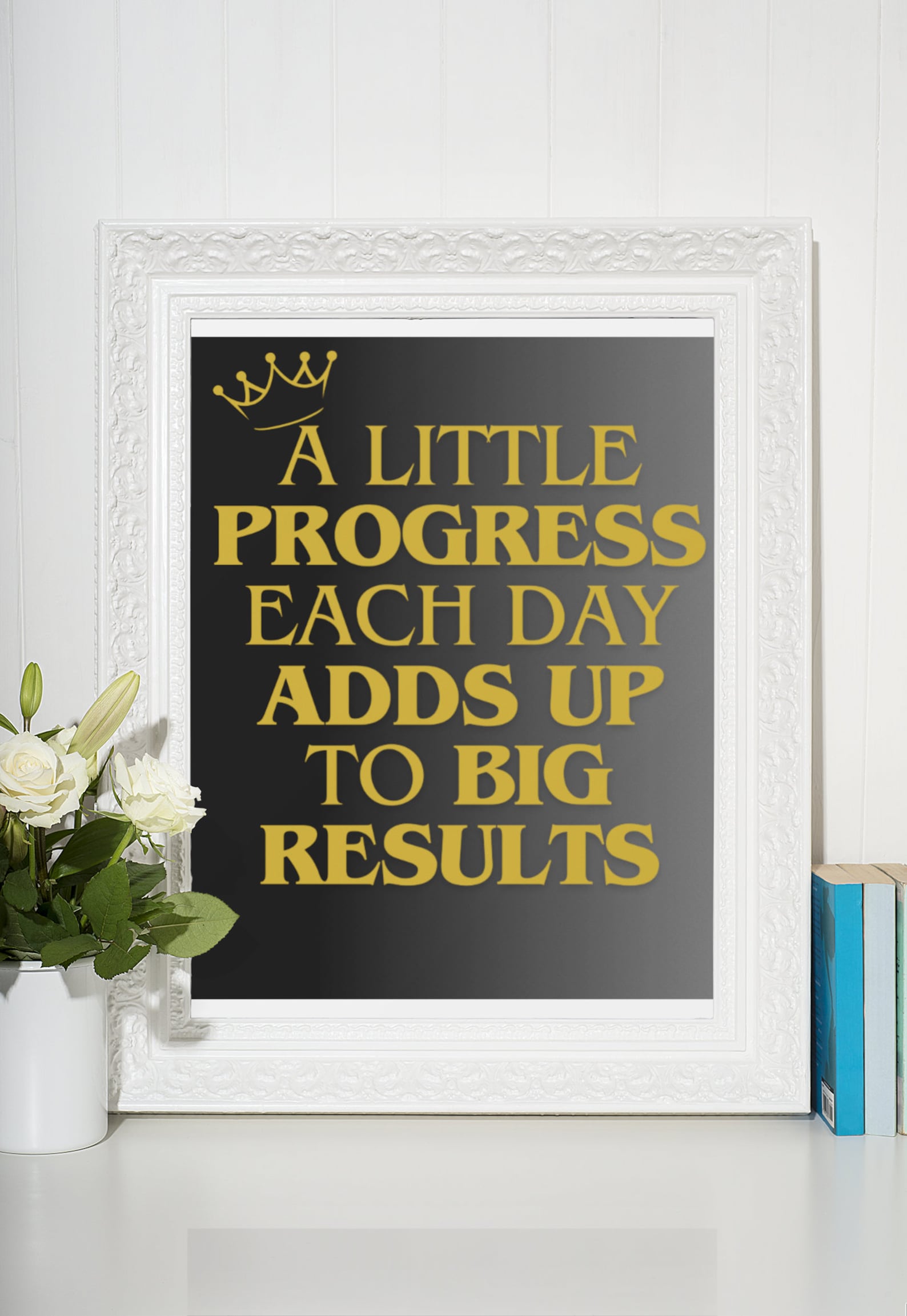 A Little Progress Each Day Adds up to BIG RESULTS, Motivational Quote ...
