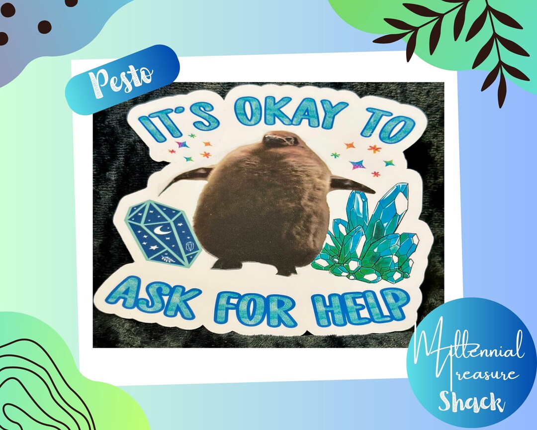 Holographic Pesto "it's Okay to Ask for Help" Sticker - Etsy