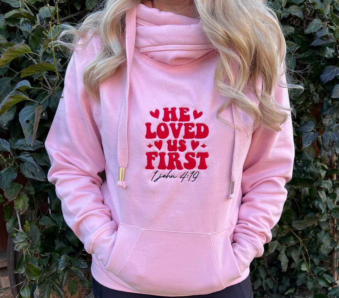 He Loved Us First Christian Machine Embroidered on Unisex Crowl Cross ...