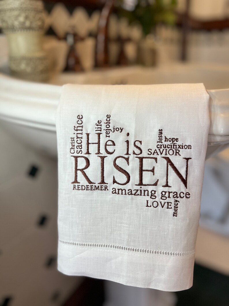 He is Risen Machine Embroidered on Hemstitched White Linen Bathroom ...