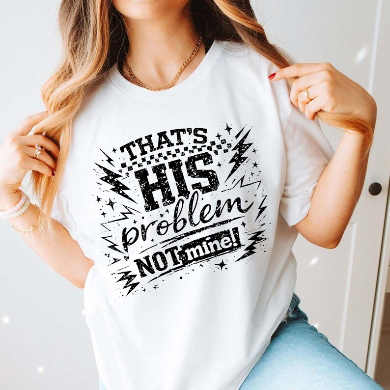 That's His Problem Not Mine Clipart SVG, Funny Valentine Design for ...