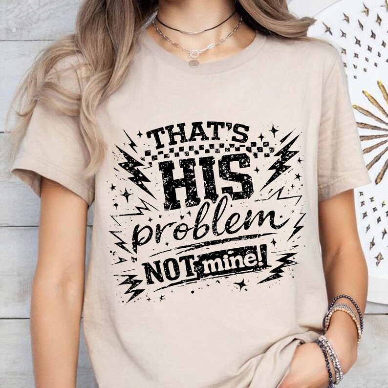 That's His Problem Not Mine Clipart SVG, Funny Valentine Design for ...