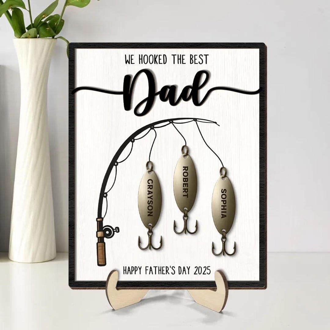 Custom We Hooked the Best Dad Fishing Fathers Day Wooden Sign, Father's ...