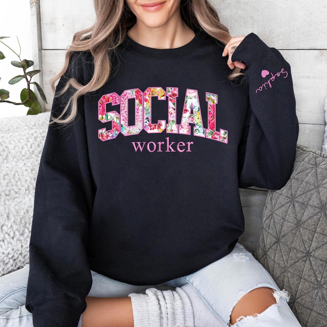 Custom Embroidered Floral Social Worker Sweatshirt, Gift for Social ...