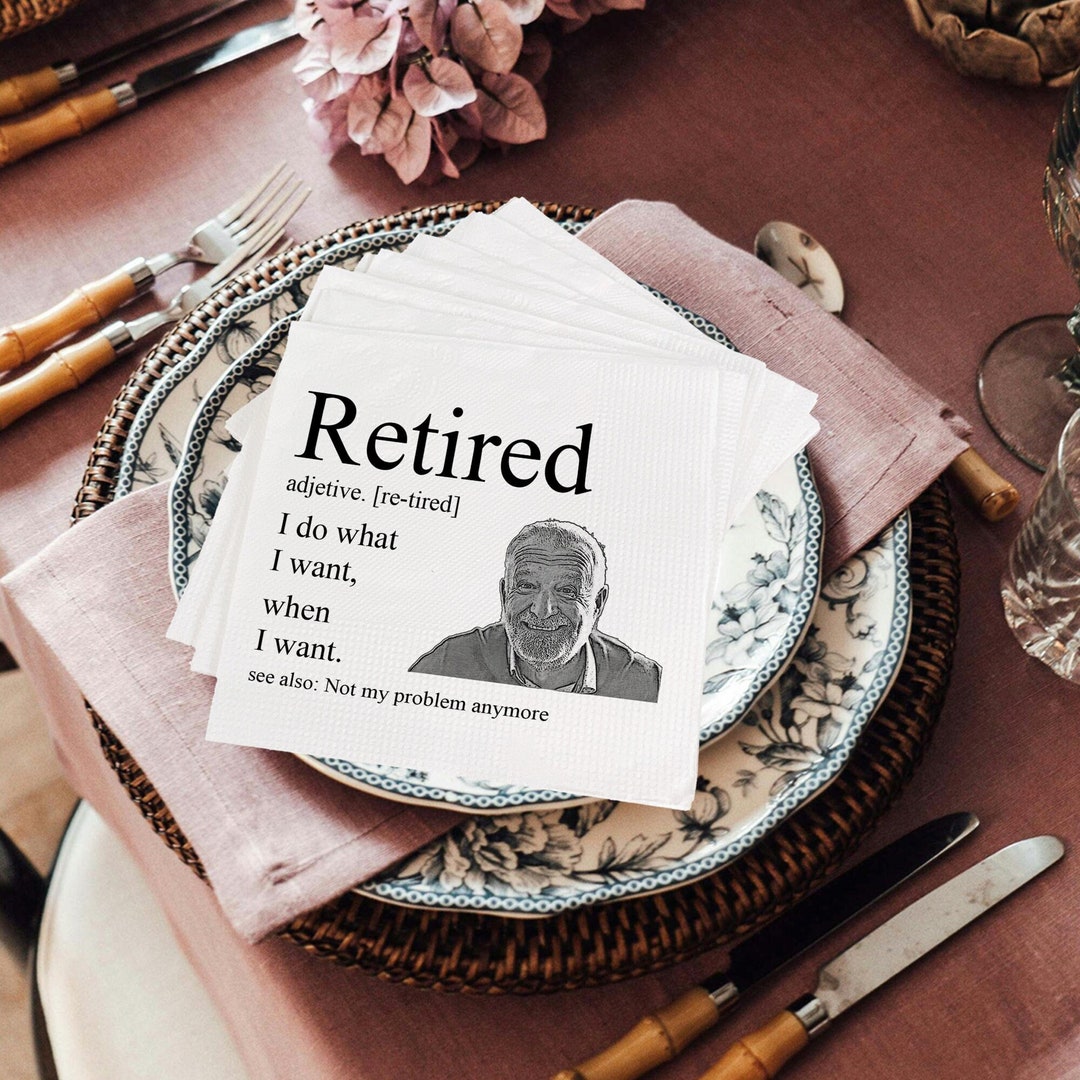 Personalized Retired I Do What I Want When I Want Photo Napkins, Custom ...