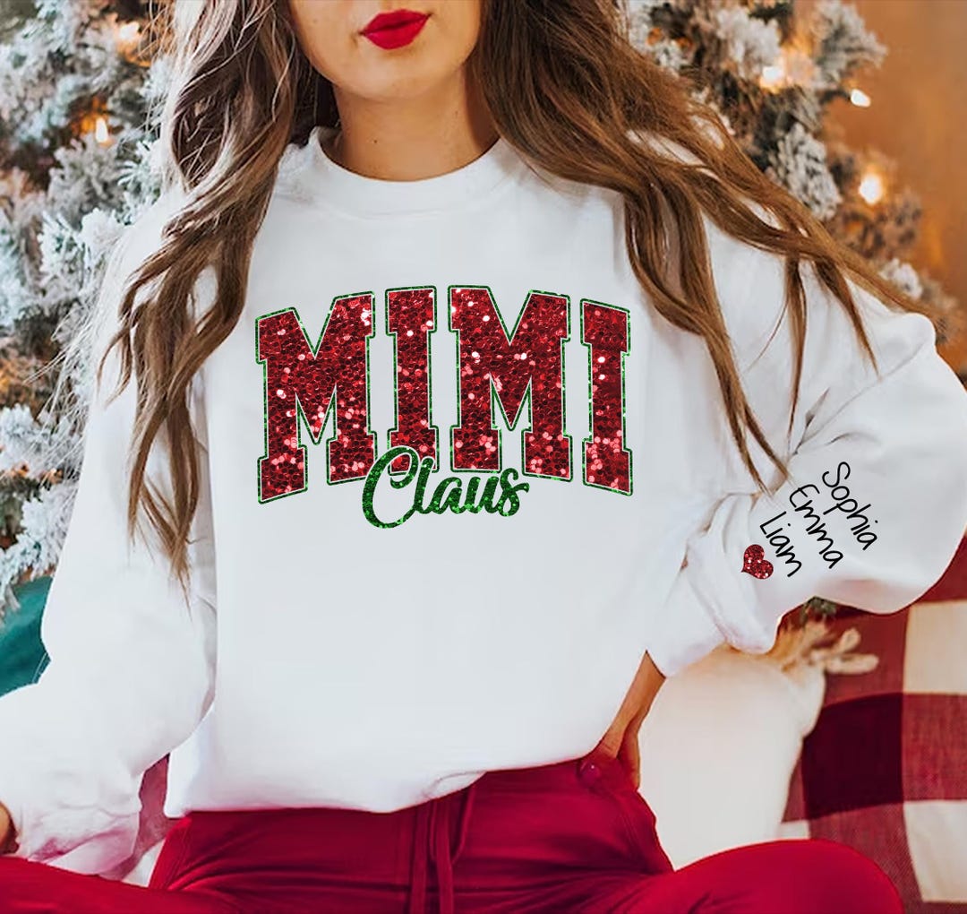 Giantbighands Custom Glitter Mimi Claus Sweatshirt With Grandkids Names ...