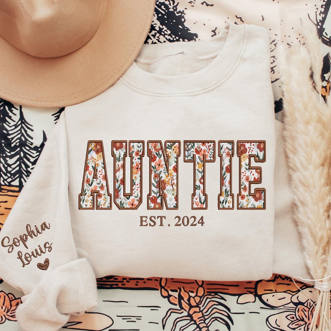 Custom Embroidered Auntie Sweatshirt, Personalized Floral Applique ...