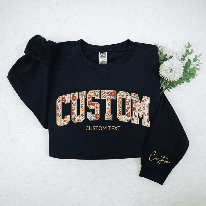 Custom Text Sweatshirt, Custom Saying Clothing, Embroidered Text ...