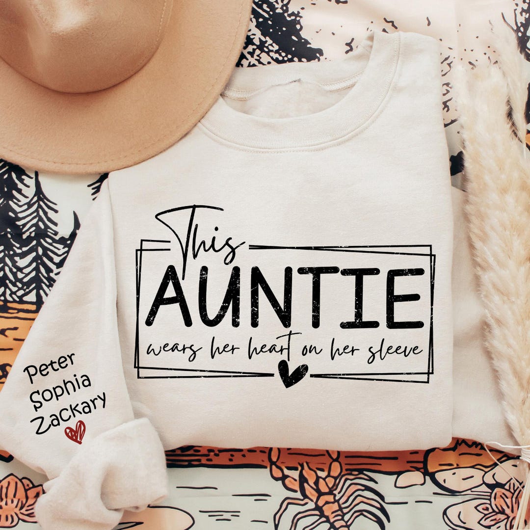 This Auntie Wears Her Heart on Her Sleeve Sweatshirt, Custom Auntie ...