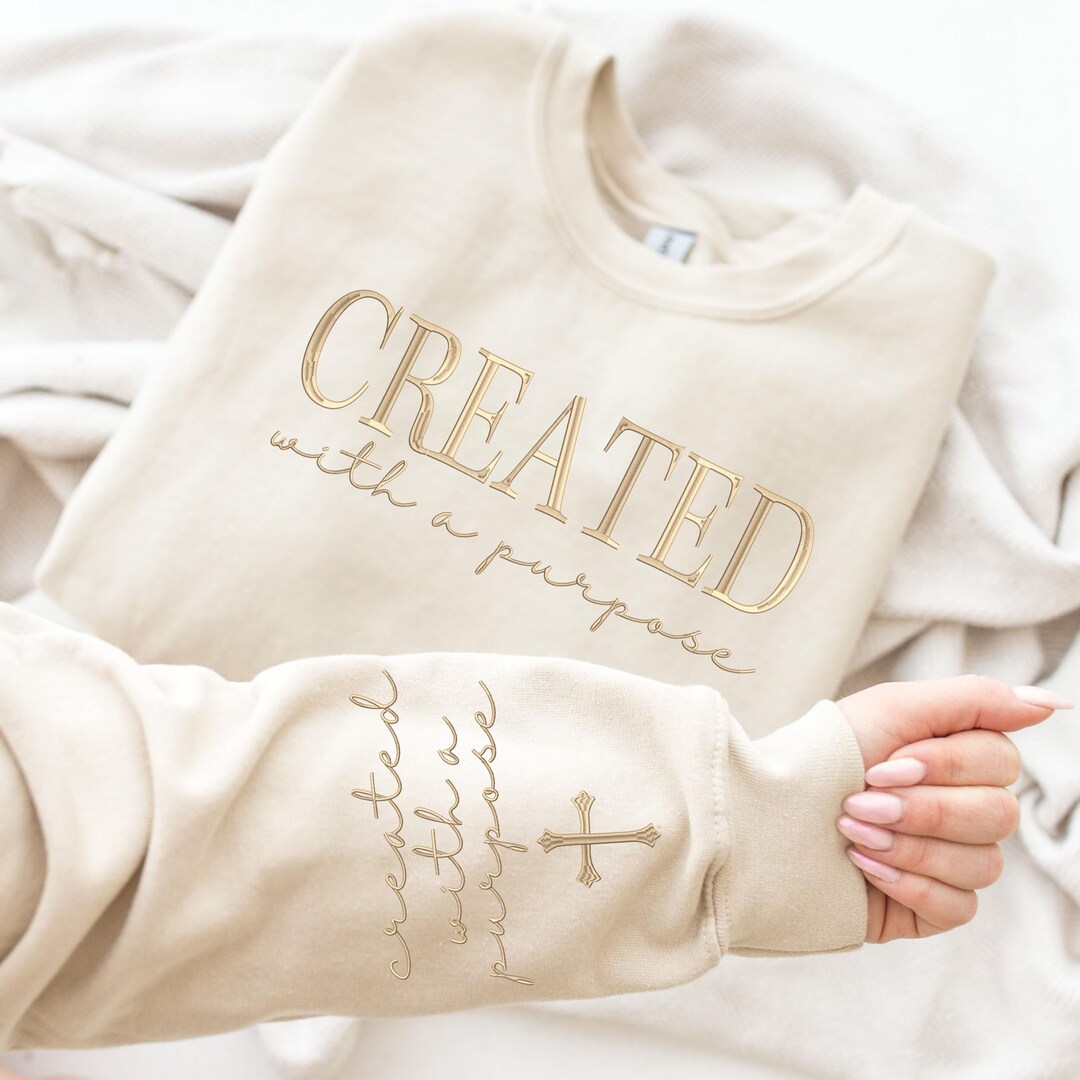 Embroidered Created With a Purpose Sweatshirt, Faith Sweater, Christian ...